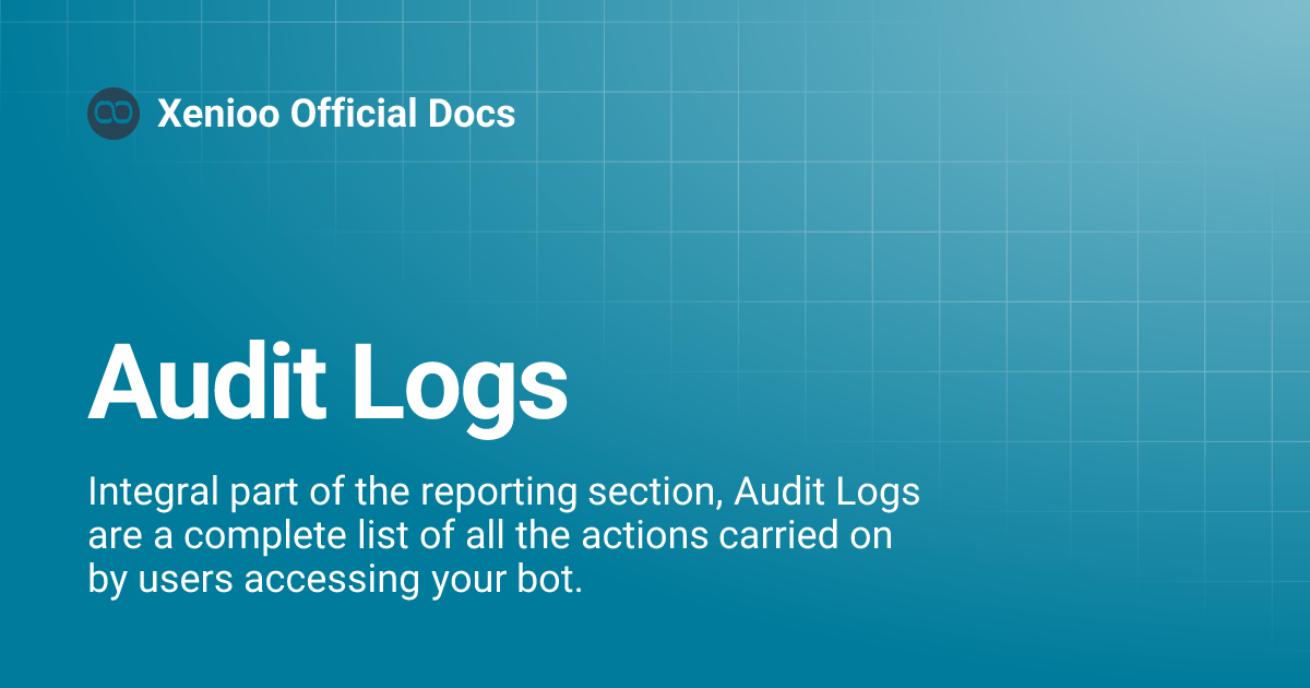 Audit Logs | Xenioo Official Docs